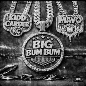 MUSIC: Kidd Carder - Big Bum Bum feat. Mavo